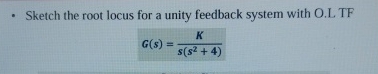 Solved Sketch the root locus for a unity feedback system | Chegg.com