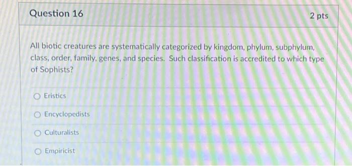 All biotic creatures are systematically categorized | Chegg.com