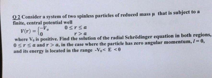Solved Q 2 Consider a system of two spinless particles of | Chegg.com