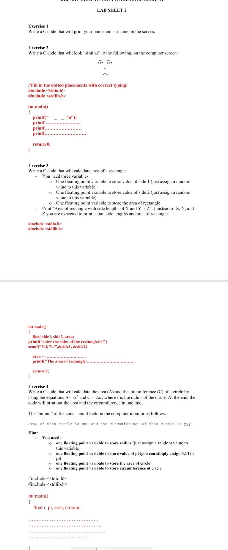 Solved LAB SHEET 2 Exercise 1 Write a C code that will print | Chegg.com Solved LAB SHEET 2 Exercise 1 Write a C code that will print | Chegg.com