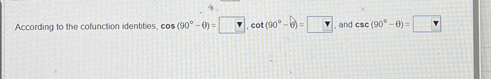 Solved According to the cofunction identities, | Chegg.com