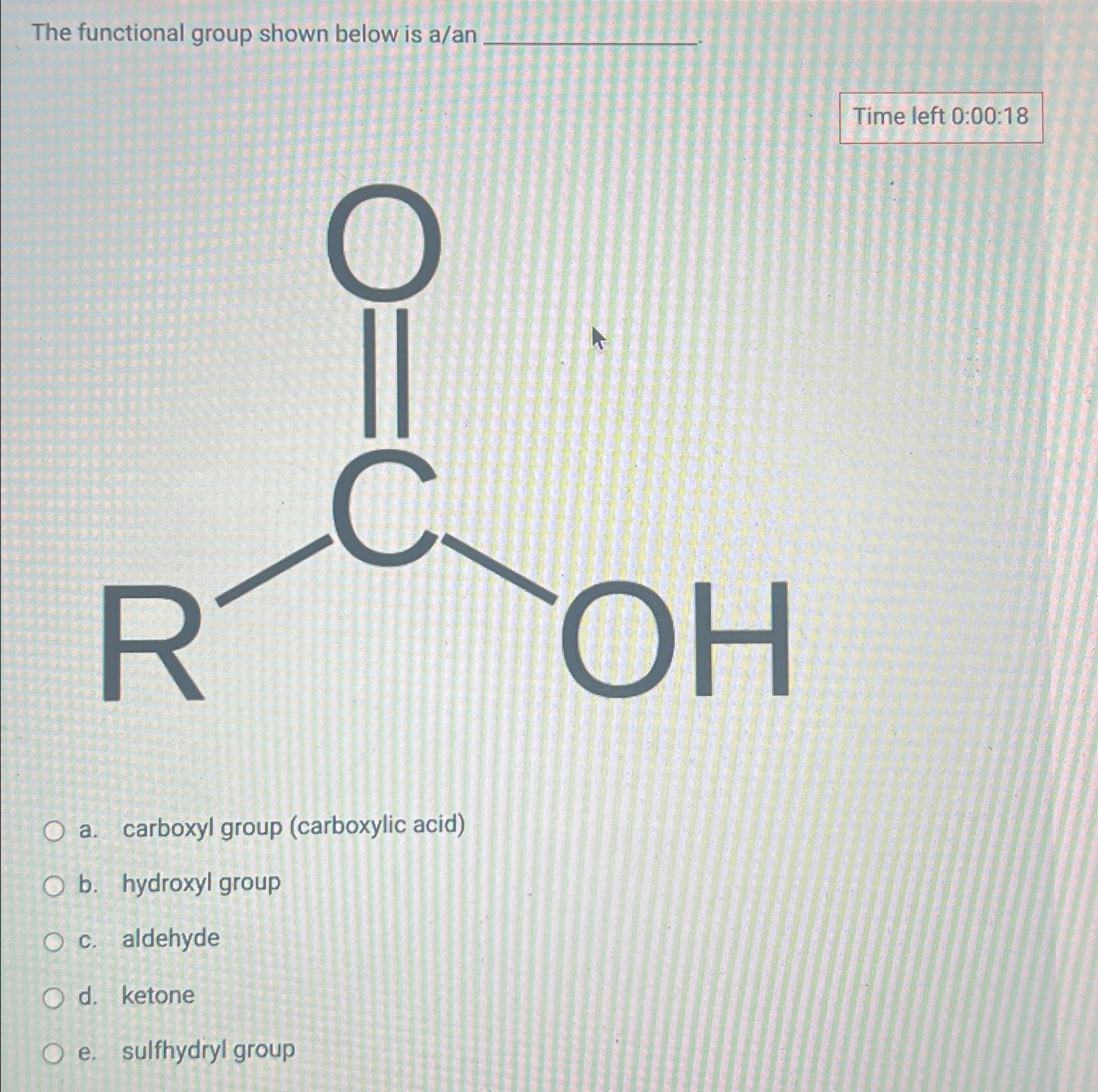 Solved The functional group shown below is a/anTime left | Chegg.com