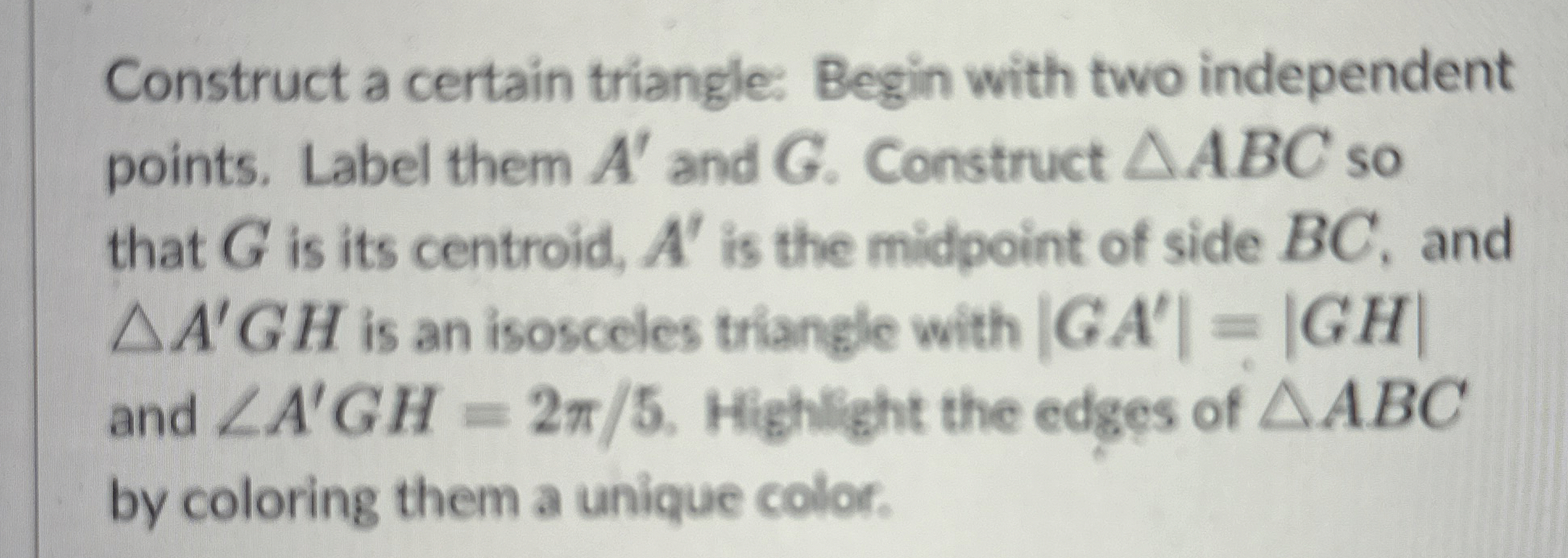 Solved Construct a certain triangle: Begin with two | Chegg.com