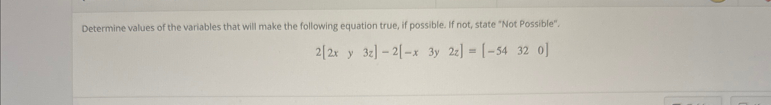 Solved Determine values of the variables that will make the | Chegg.com Solved Determine values of the variables that will make the | Chegg.com