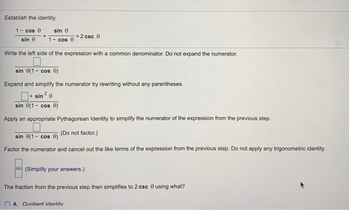 Solved Establish the identity. 1 - cos e sin e sin e 1 - cos | Chegg.com