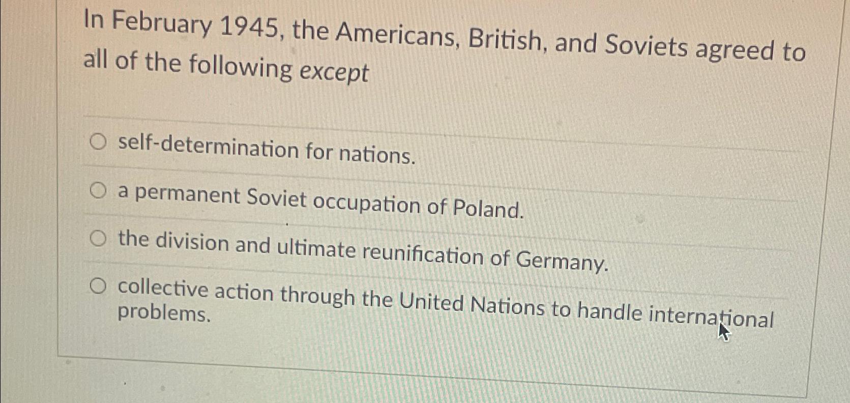 Solved In February 1945, ﻿the Americans, British, and | Chegg.com