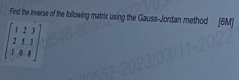 Solved Find the inverse of the following matrix using the | Chegg.com