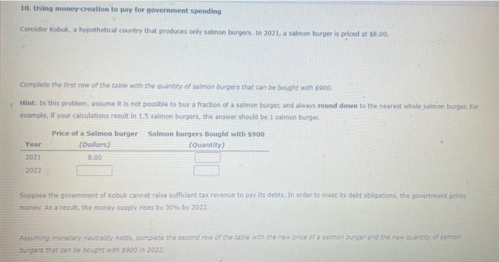 Solved 10. Using moneycreation to pay for qovernment | Chegg.com