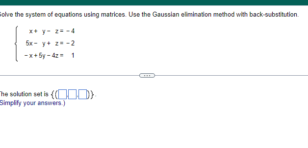 Solved Solve the system of equations using matrices. Use the | Chegg.com