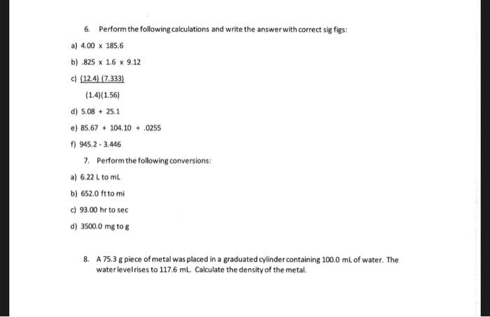 Solved 6. Perform the following calculations and write the | Chegg.com