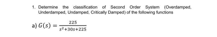 Solved 1. Determine the classification of Second Order | Chegg.com
