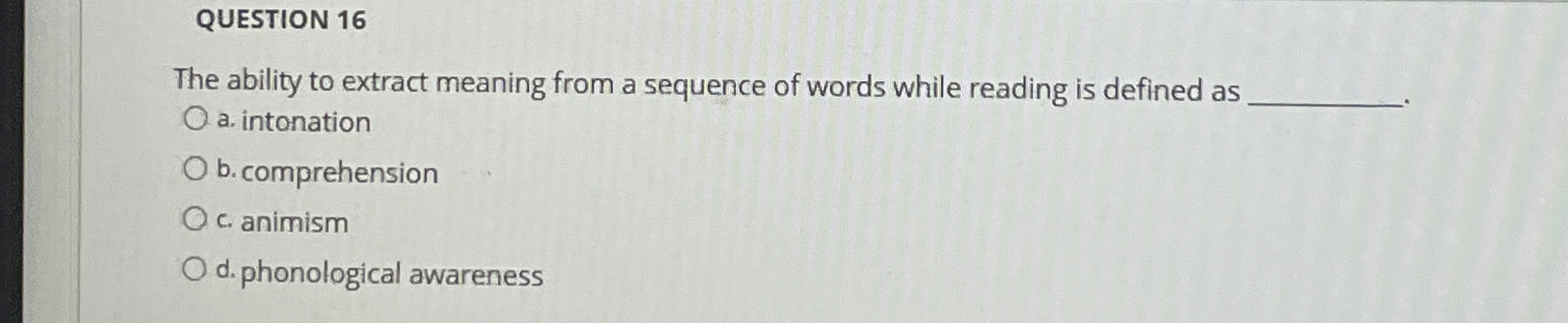 Solved QUESTION 16The ability to extract meaning from a | Chegg.com