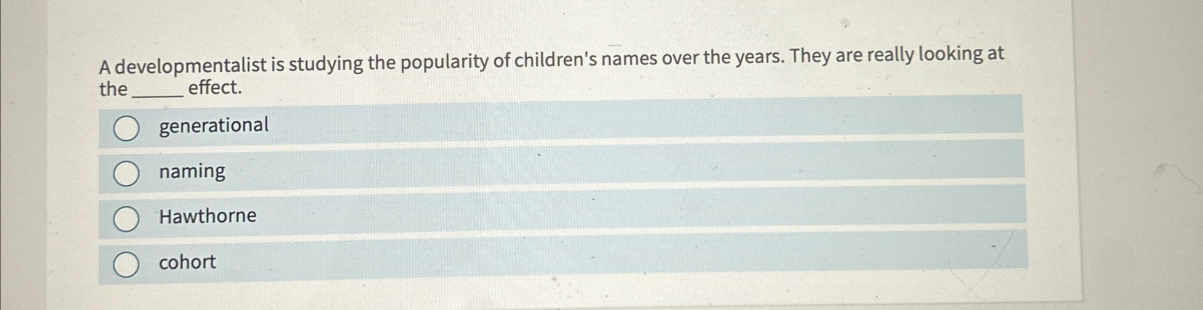 Solved A developmentalist is studying the popularity of | Chegg.com