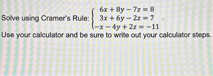 Solved Solve using Cramer's Rule: | Chegg.com