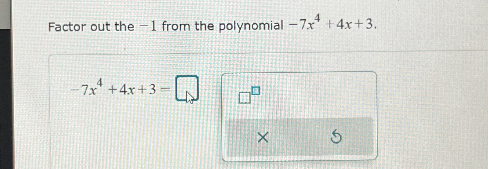 Solved Factor out the -1 ﻿from the polynomial | Chegg.com