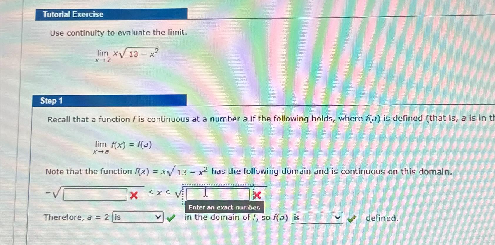 Solved Tutorial ExerciseUse continuity to evaluate the | Chegg.com