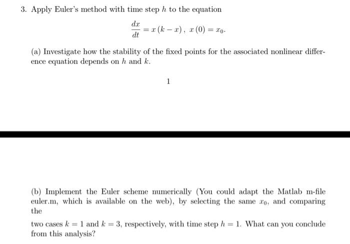 Solved 3. Apply Euler's method with time step h to the | Chegg.com