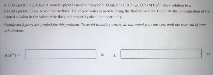 Solved A 5.00(±0.01)mL Class A transfer pipet is used to | Chegg.com
