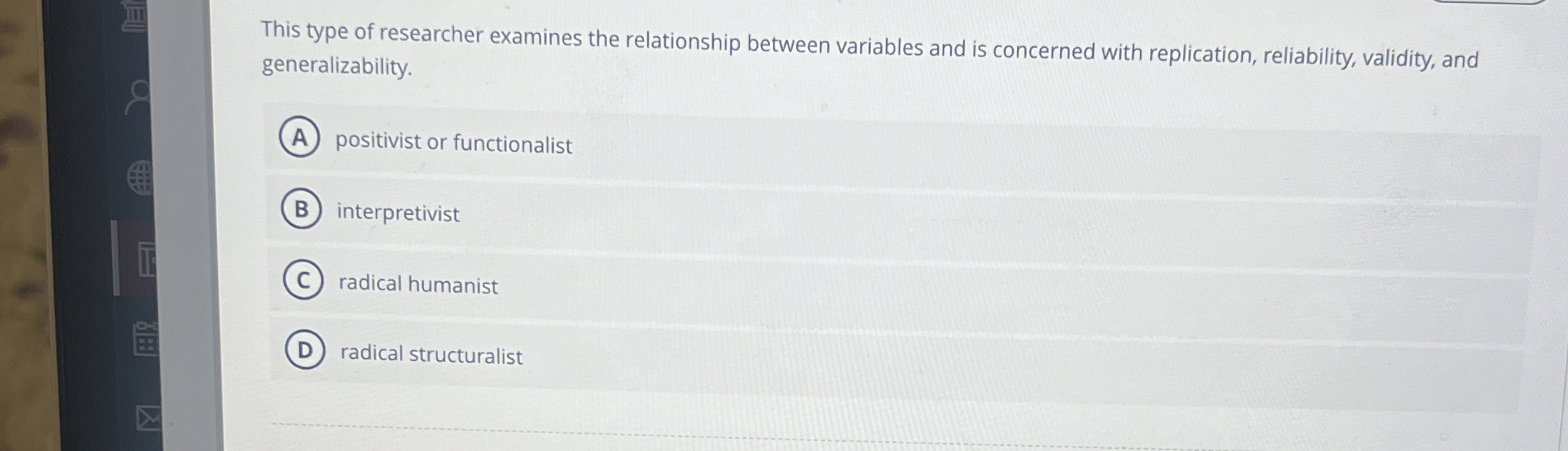 Solved This type of researcher examines the relationship | Chegg.com