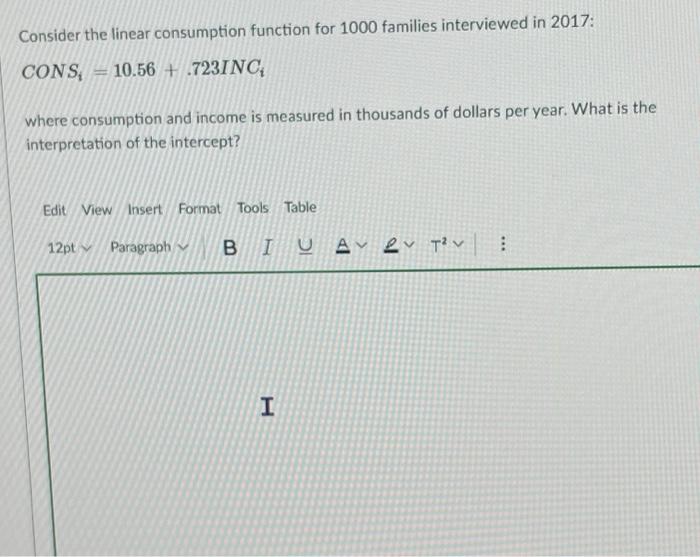 Solved Consider the linear consumption function for 1000 | Chegg.com