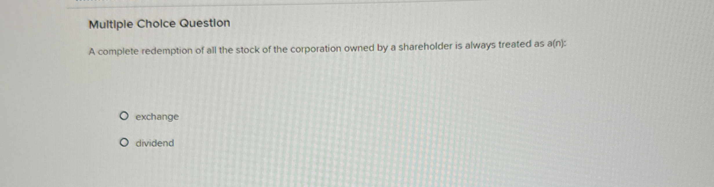 Solved Multiple Cholce QuestionA complete redemption of all | Chegg.com