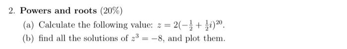 Solved 2. Powers and roots (20%) (a) Calculate the following | Chegg.com