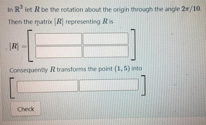 Solved In R2 let R be the rotation about the origin through | Chegg.com