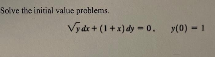 Solved Solve the initial value problems. | Chegg.com