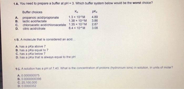Solved 1 A. You need to prepare a buffer at pH = 3. Which | Chegg.com