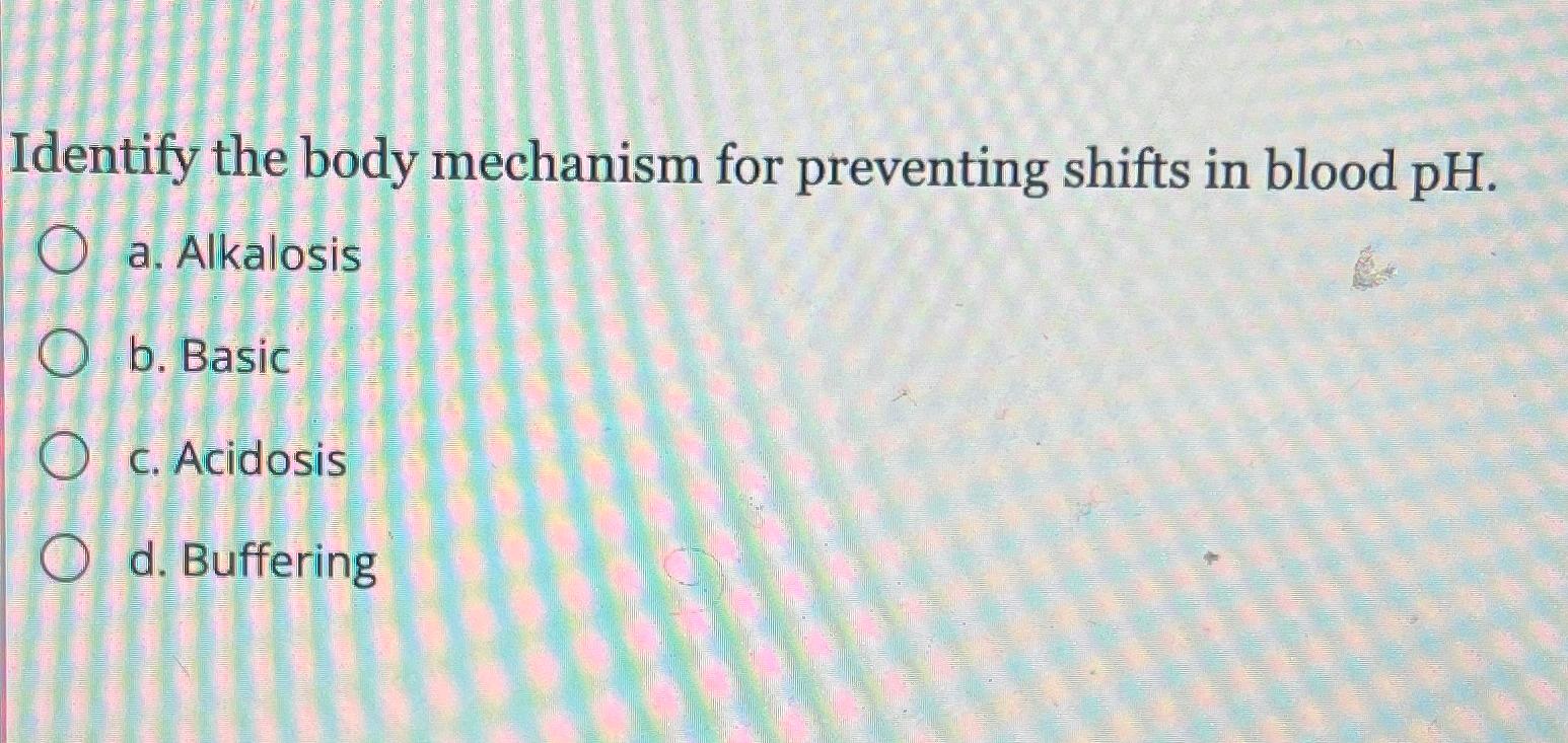 Solved Identify the body mechanism for preventing shifts in | Chegg.com Solved Identify the body mechanism for preventing shifts in | Chegg.com