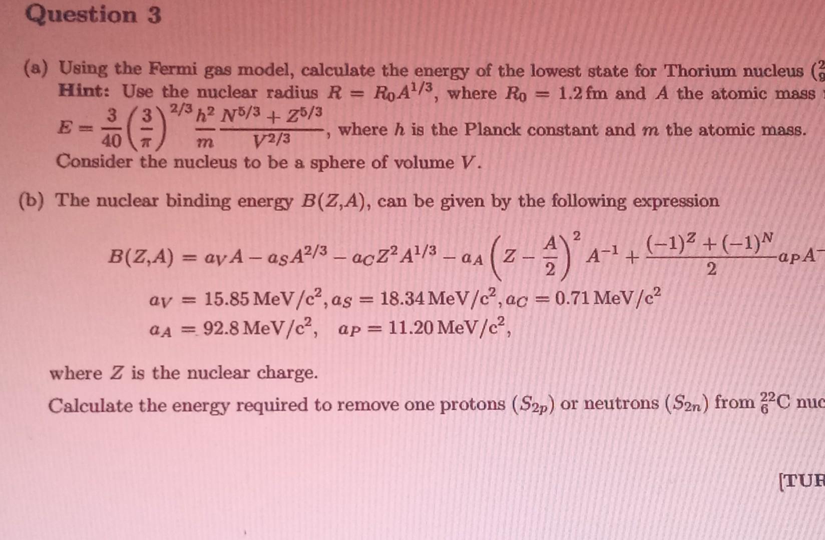 Solved Question 3 (a) Using the Fermi gas model, calculate | Chegg.com