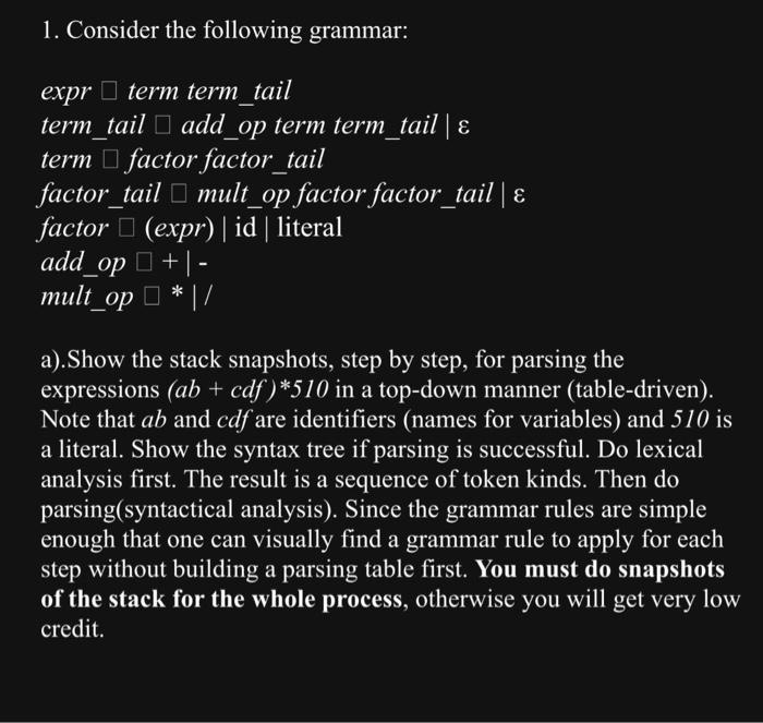 Solved 1. Consider the following grammar: expr term | Chegg.com
