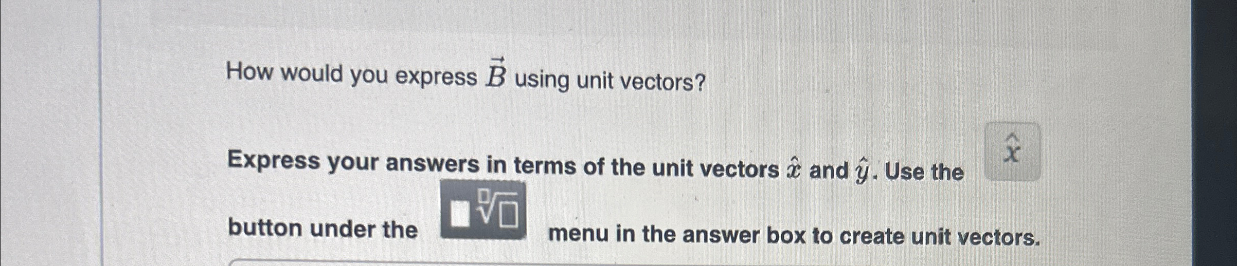 Solved How would you express vec(B) ﻿using unit | Chegg.com