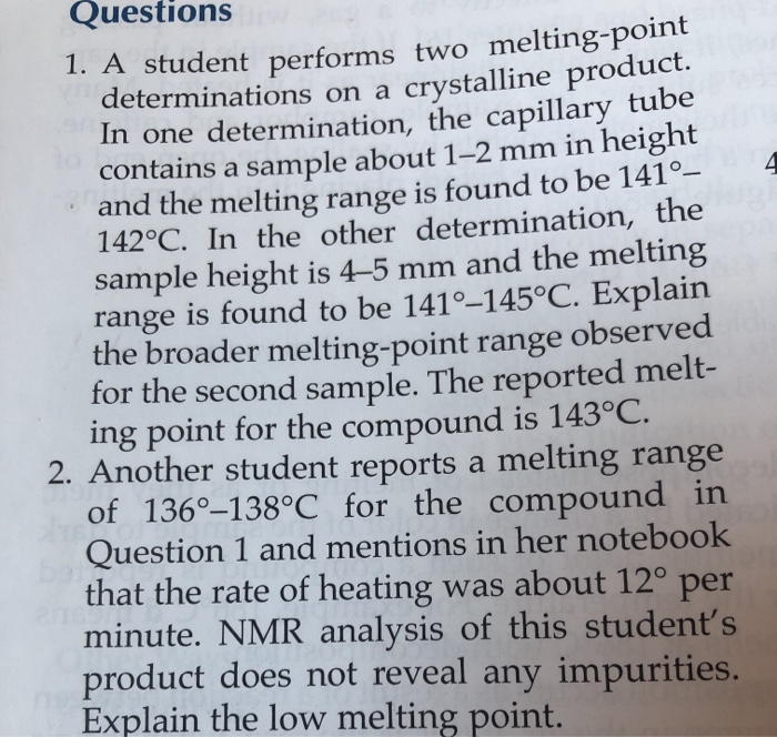 Solved Questions 1. A student performs two melting-point | Chegg.com