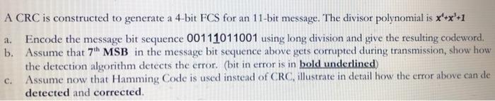 Solved A CRC is constructed to generate a 4-bit FCS for an | Chegg.com