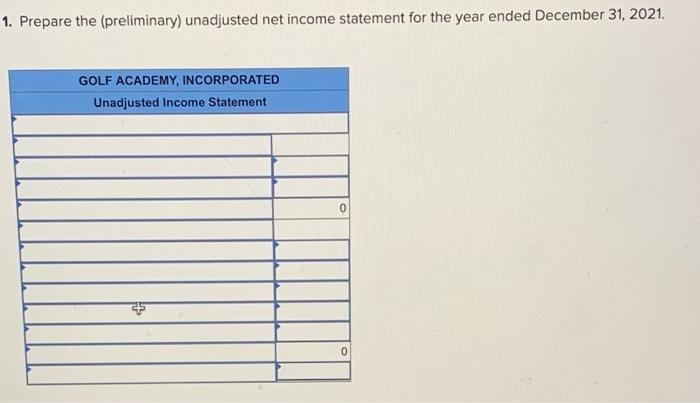 Solved Prepare the (preliminary) unadjusted net income | Chegg.com