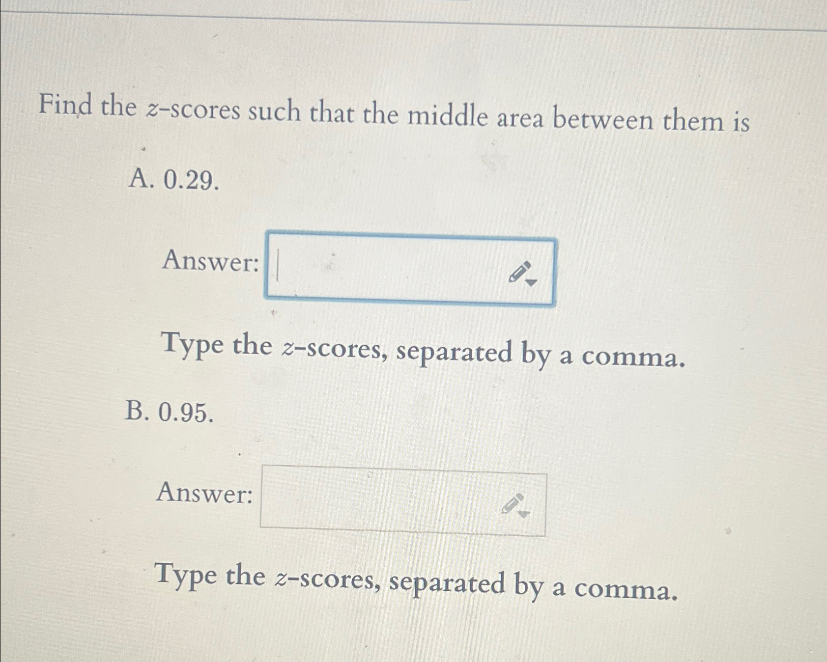 Solved Find the z-scores such that the middle area between | Chegg.com