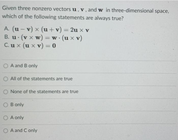 Solved Given three nonzero vectors u , v, and w in | Chegg.com Solved Given three nonzero vectors u , v, and w in | Chegg.com