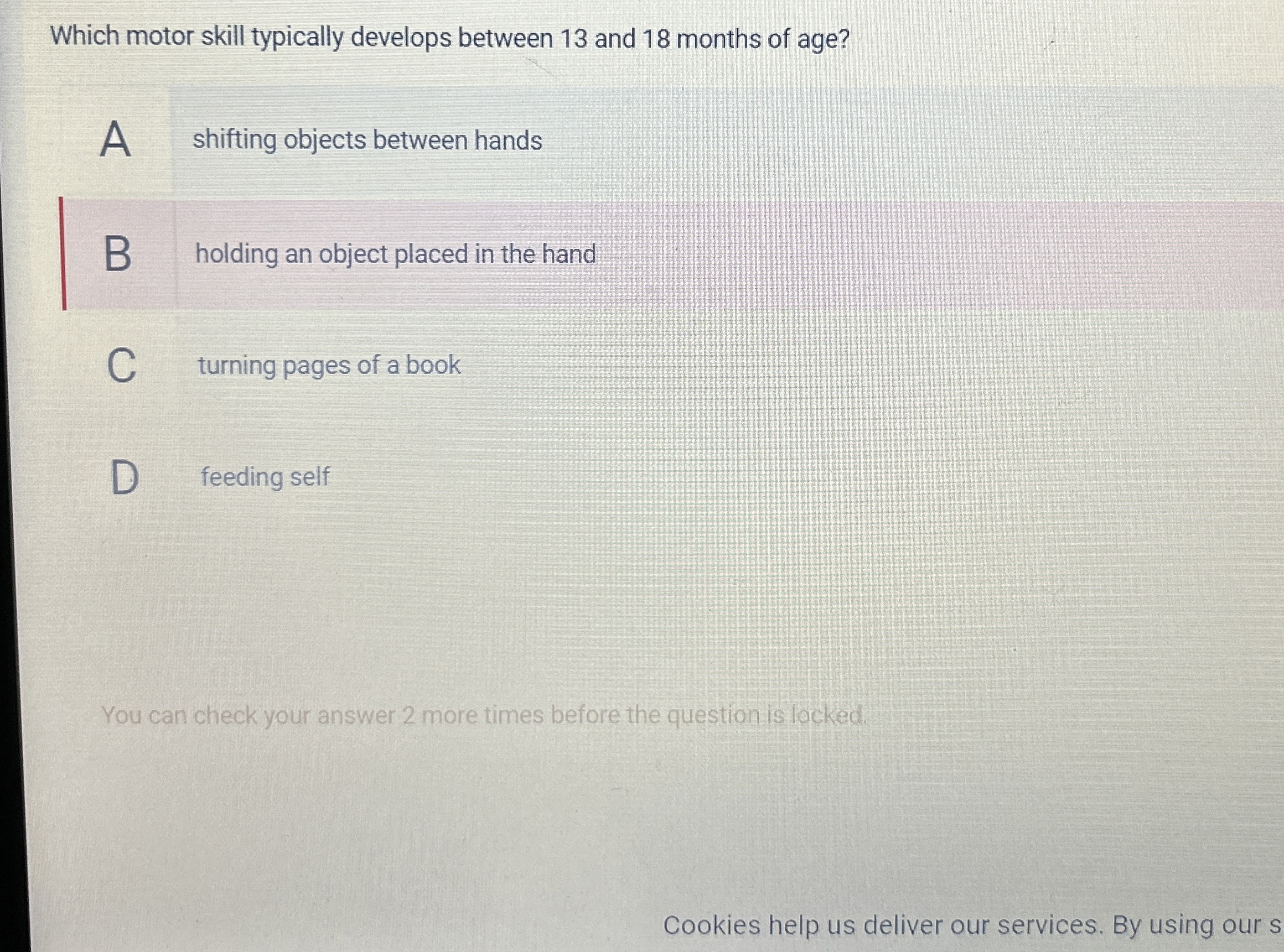 Solved Which motor skill typically develops between 13 ﻿and | Chegg.com