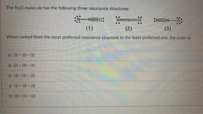 Solved The N2O molecule has the following three resonance | Chegg.com