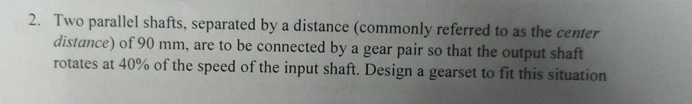 Solved Two parallel shafts, separated by a distance | Chegg.com