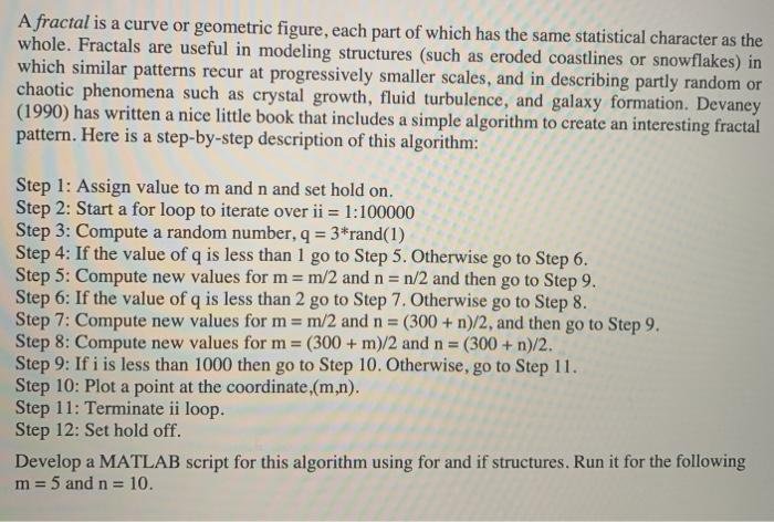Solved A fractal is a curve or geometric figure, each part | Chegg.com