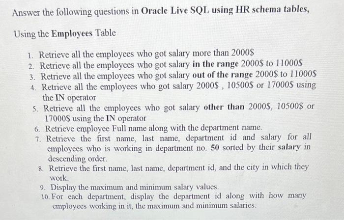 Solved Answer the following questions in Oracle Live SQL | Chegg.com