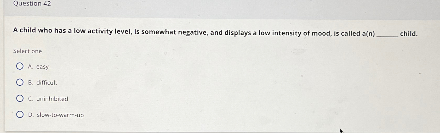 Solved Question 42A child who has a low activity level, is | Chegg.com