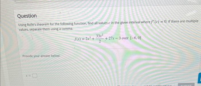 Solved Using Rolle's theorem for the following function, | Chegg.com