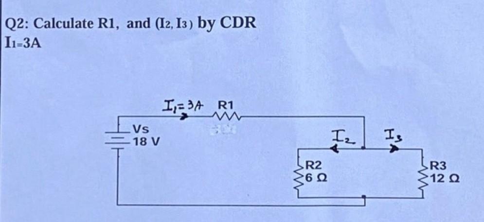Solved Q2: Calculate R1, and (I2, I3) by CDR 11-3A I=34 R1 | Chegg.com