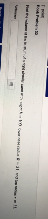Solved (1 point) Book Problem 32 Find the volume of the | Chegg.com