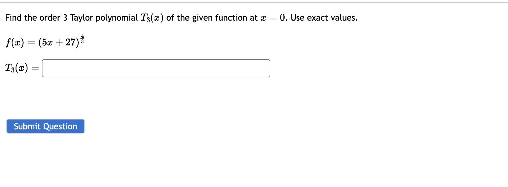 Solved Find the order 3 ﻿Taylor polynomial T3(x) ﻿of the | Chegg.com