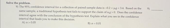 Solved Solve the Problem.95% confidence interval for a | Chegg.com