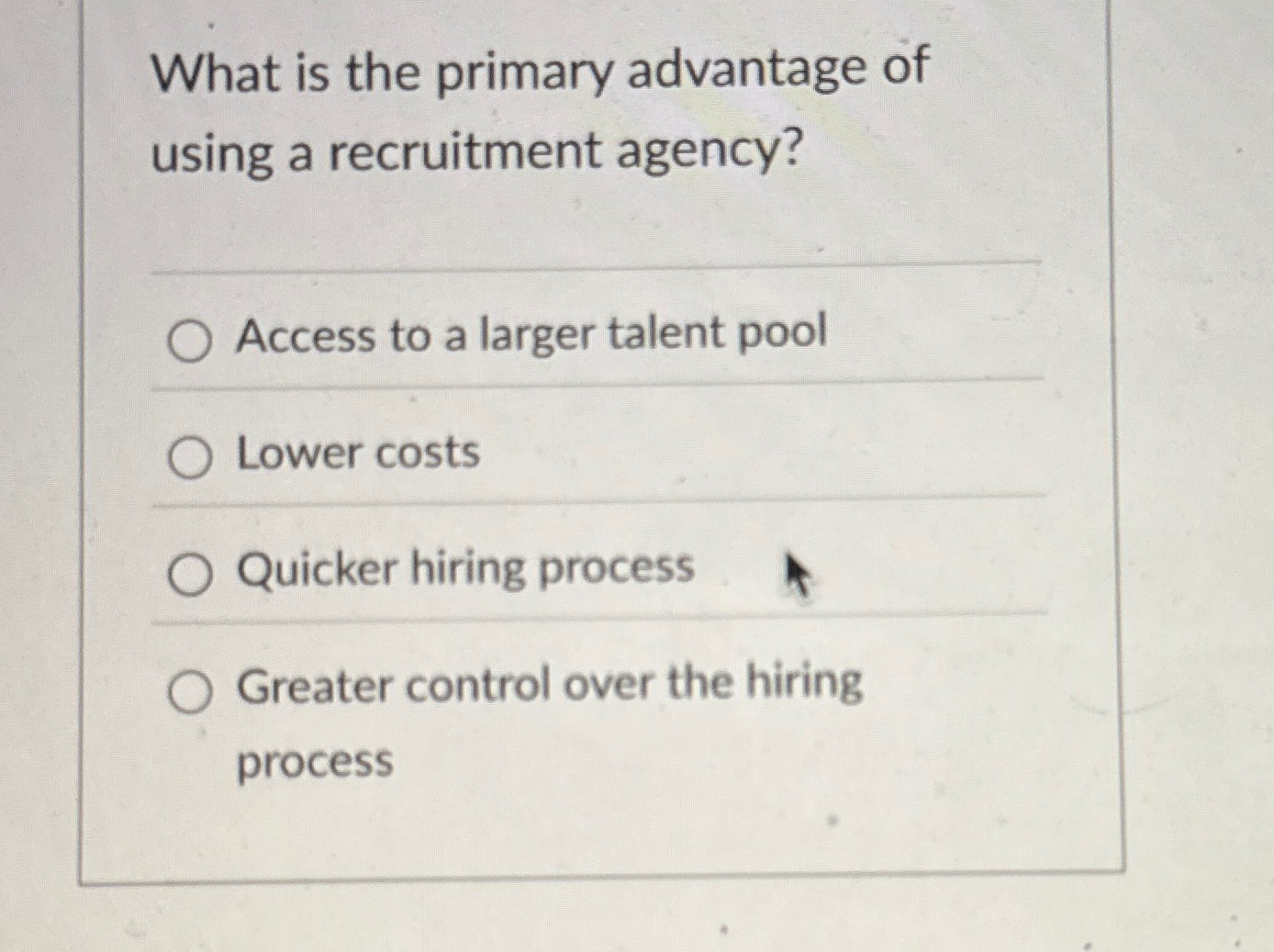 Solved What is the primary advantage ofusing a recruitment | Chegg.com
